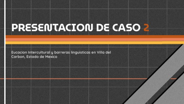 PRESENTACION DE CASO 2 | Genially