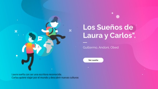 Los Sueños de Laura y Carlos". | Genially