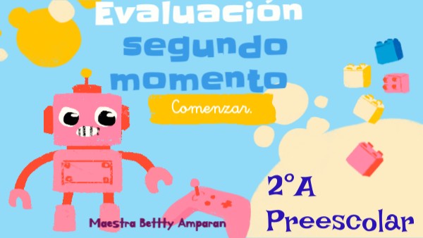 Evaluación segundo momento | Genially