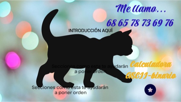 Me llamo... 68 65 78 73 69 76 | Genially