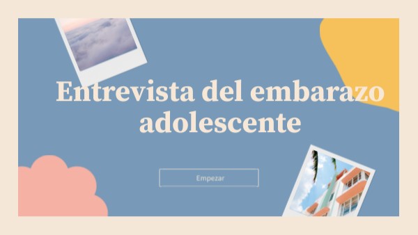 Entrevista del embarazo adolescente | Genially