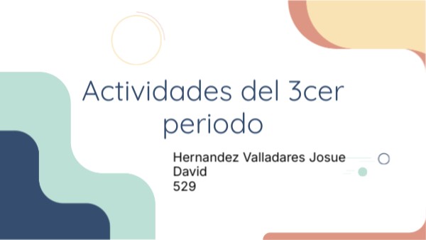 Actividades del 3cer periodo | Genially