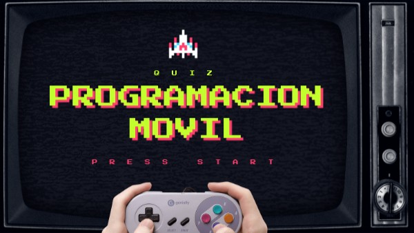 PROGRAMACION MOVIL | Genially