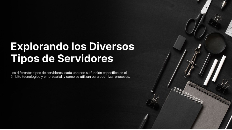 Tipos de servidores y sus descripciones | Genially