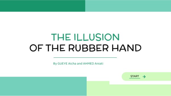 THE ILLUSION OF THE RUBBER HAND | Genially