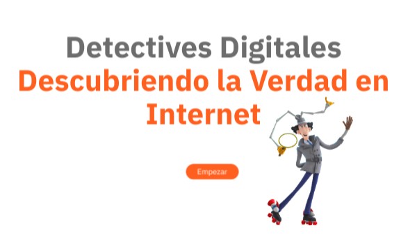 Detectives Digitales Descubriendo la Verdad en Internet | Genially