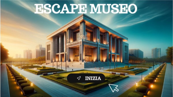 ESCAPE MUSEO - versione per TUTTI | Genially
