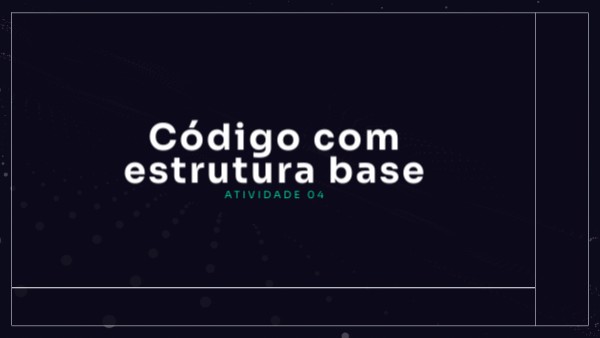 Código com estrutura base | Genially