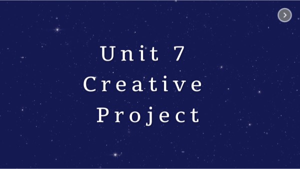 Unit 7 Creative Project | Genially