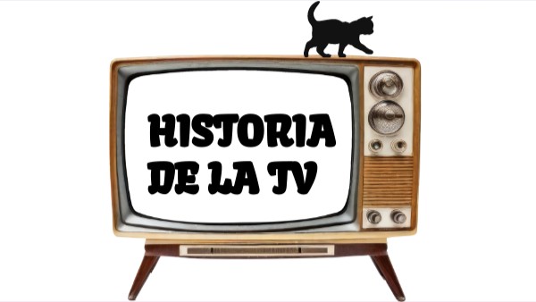 historia de la tv | Genially