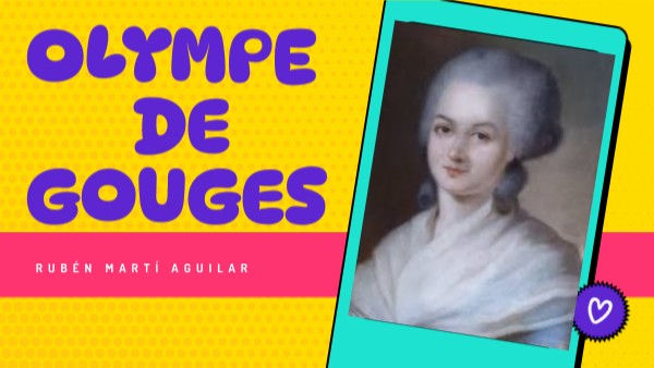 OLYMPE DE GOUGES | Genially