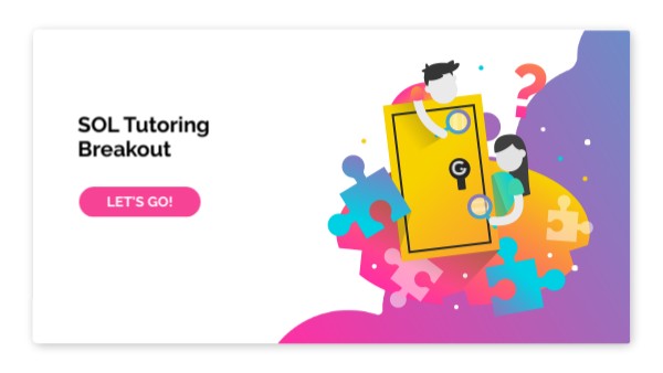SOL Tutoring Breakout | Genially