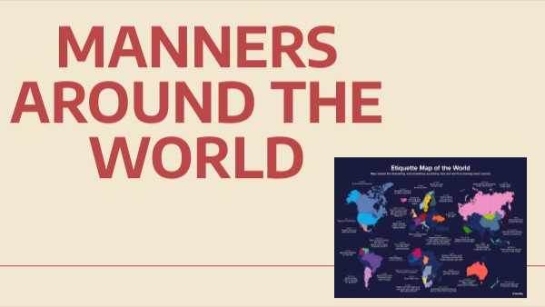 MANNERS AROUND THE WORLD | Genially
