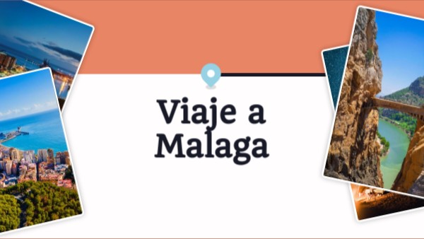Viaje a Malaga | Genially