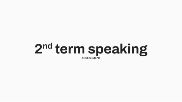 2nd term speaking | Genially