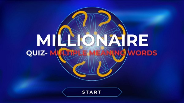 Millionaire- multiple meaning words | Genially