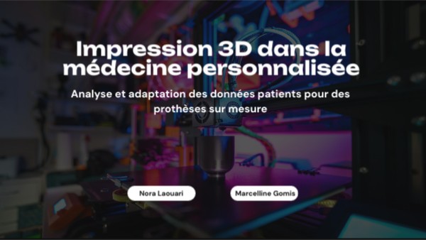 Impression 3D dans la médecine personnalisée | Genially