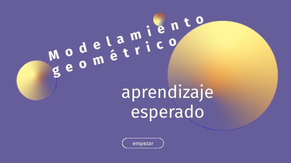 Modelamiento geométrico | Genially