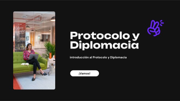 Protocolo y Diplomacia | Genially