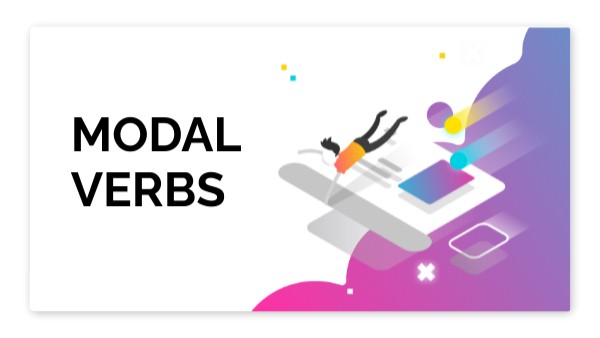 MODAL VERBS | Genially