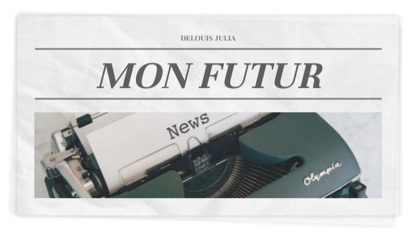 MON FUTUR | Genially