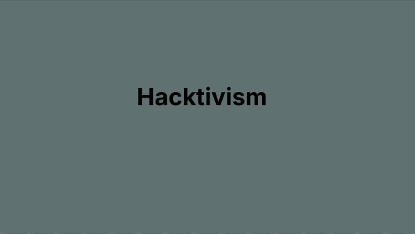 Hacktivism | Genially