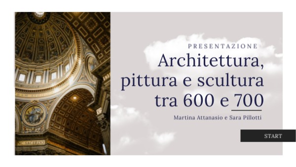 Architettura e pittura tra 600 e 700 | Genially