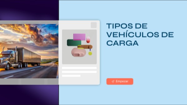 TIPOS DE VEHÍCULOS DE CARGA | Genially