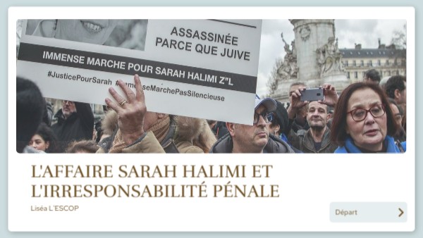 L'affaire Sarah Halimi et l'irresponsabilité pénale | Genially