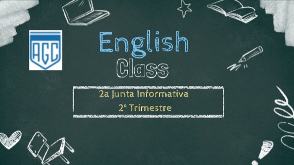 2a Junta Informativa 2nd Term | Genially