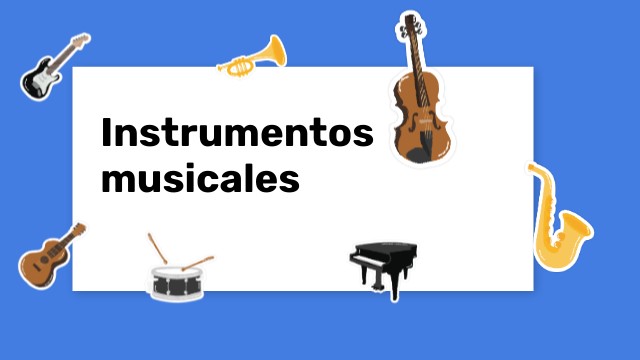 Instrumentos musicales | Genially