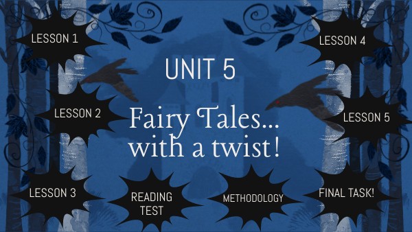 UNIT 5 FAIRY TALES WITH A TWIST | Genially