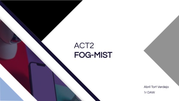 Act2 Fog-Mist | Genially