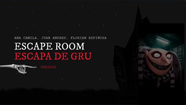 Escape roomescapa de gru | Genially