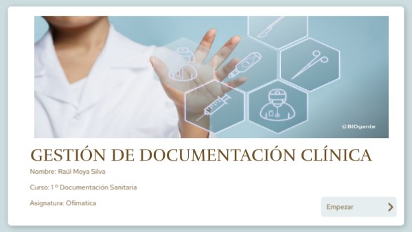 Gestión de documentación clínica RAÚL MOYA SILVA | Genially