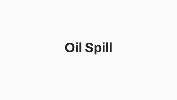 Oil Spill | Genially
