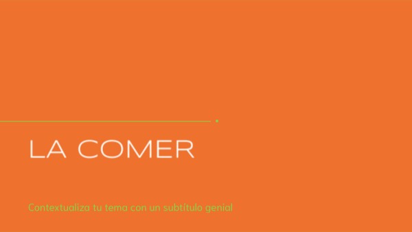 la comer | Genially