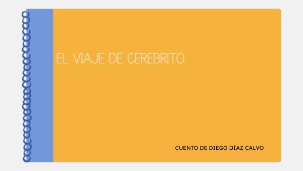 EL VIAJE DE CEREBRITO | Genially