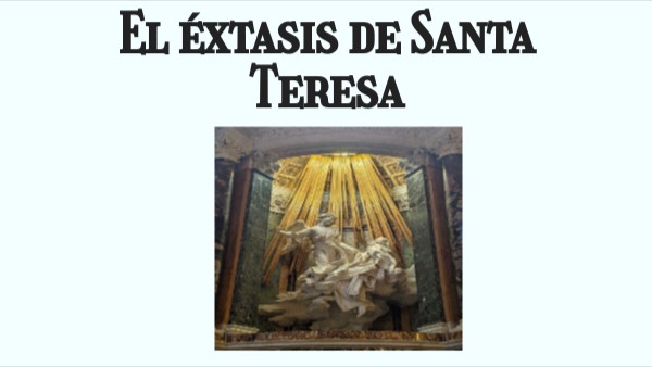 El éxtasis de Santa Teresa | Genially