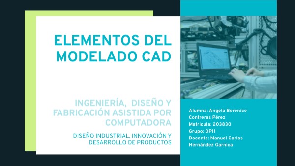 ELEMENTOS DEL MODELADO CAD | Genially