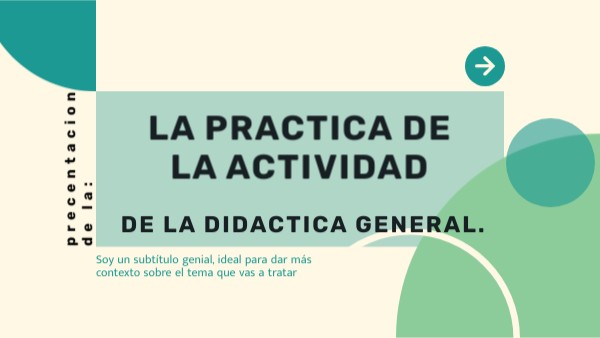 La practica de la actividad | Genially