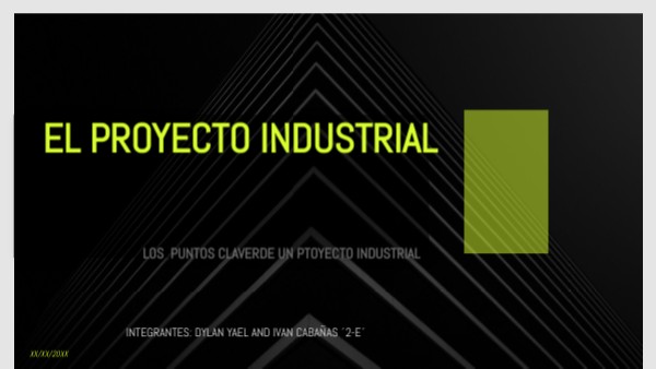 el proyecto industrial | Genially
