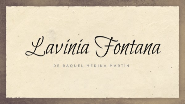 Lavinia Fontana | Genially