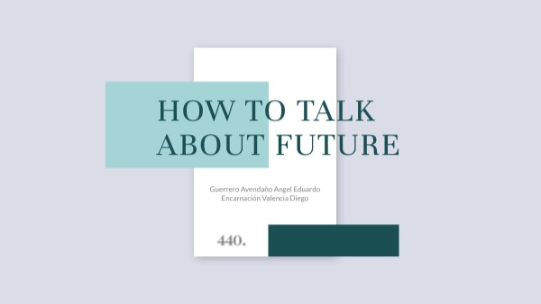 How to talk about future | Genially