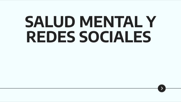 SALUD MENTAL Y REDES SOCIALES | Genially