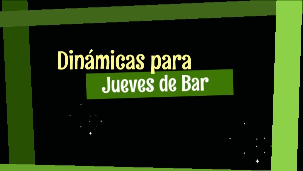 Jueves de Bar | Genially