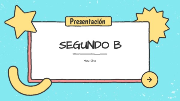 SEGUNDO B | Genially