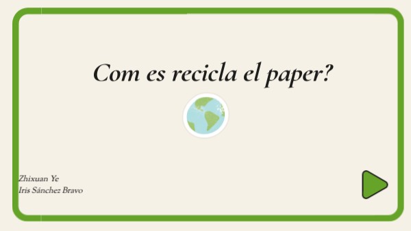 Com es recicla el paper? | Genially