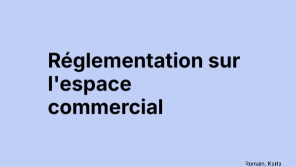Réglementation sur l'espace commercial | Genially