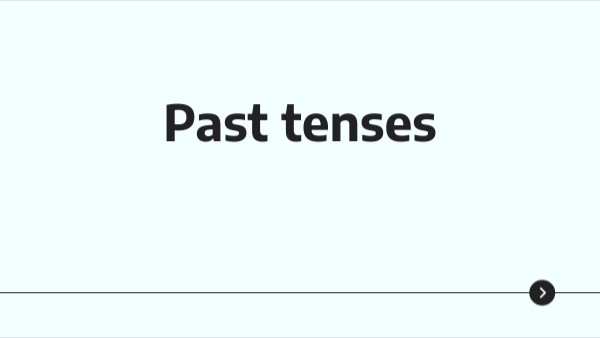 Past tenses | Genially